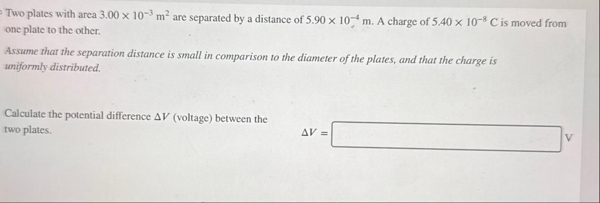 Solved Two plates with area 3.00×10-3m2 ﻿are separated by a | Chegg.com
