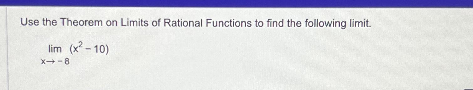 Solved Use The Theorem On Limits Of Rational Functions To