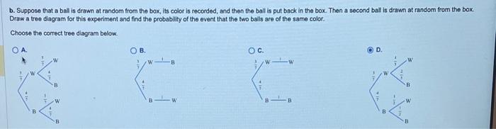 b. Suppose that a ball is drawn at random from the | Chegg.com