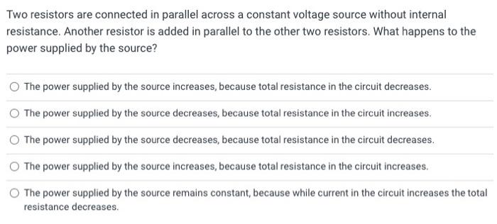 Solved Two resistors are connected in parallel across a | Chegg.com