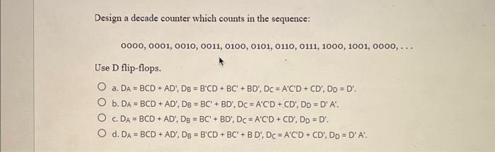 Solved Design a decade counter which counts in the sequence: | Chegg.com
