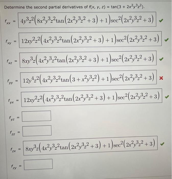 Solved Determine the second partial derivatives of | Chegg.com