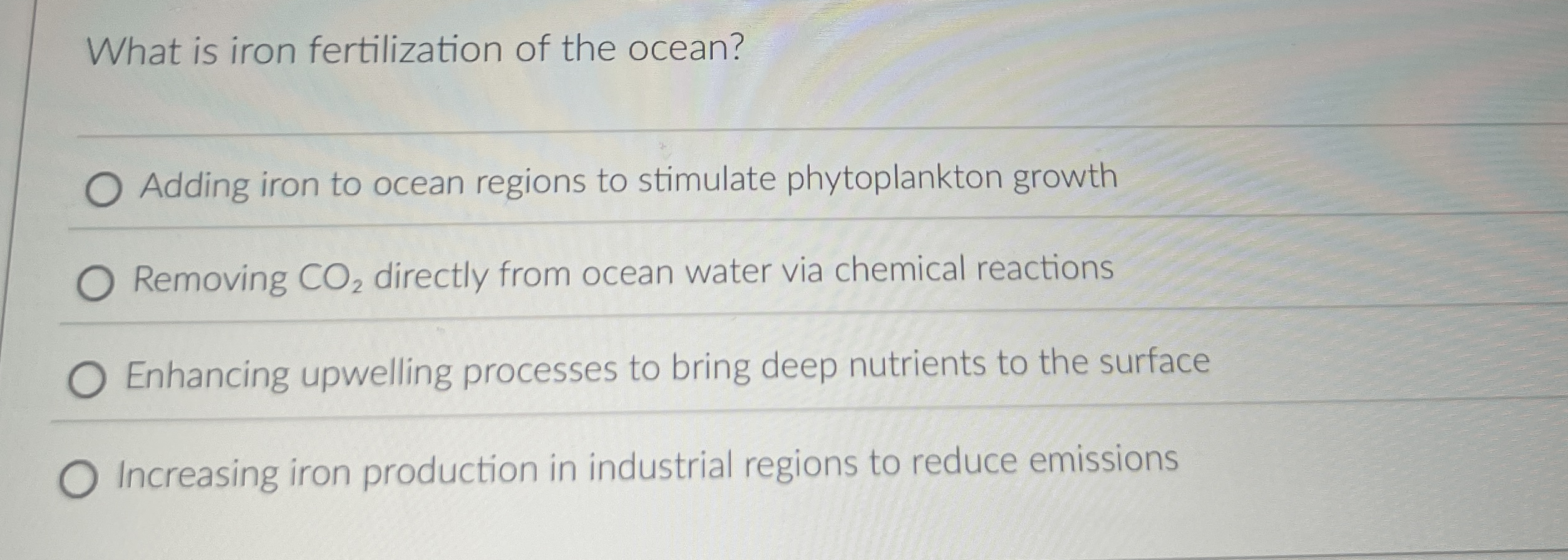 Solved What is iron fertilization of the ocean?Adding iron | Chegg.com