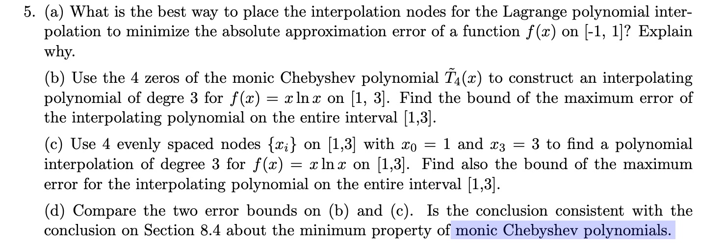 Solved Use 4 ﻿evenly spaced nodes {xi} ﻿on [1,3] ﻿with | Chegg.com