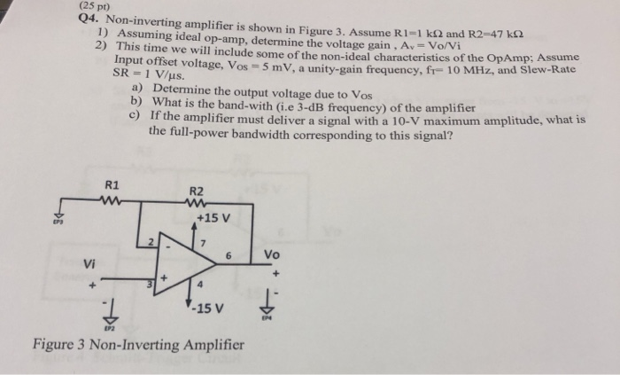 Solved (25 pt) Q4. Non-inverting amplifier is shown in | Chegg.com