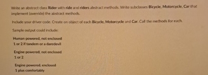 Solved Write an abstract class Rider with ride and riders | Chegg.com