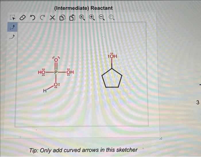 Solved Tip: Only add curved arrows in this sketcher Tip: | Chegg.com