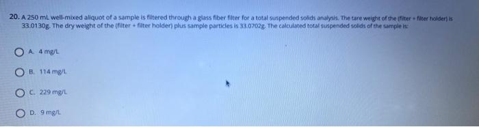 Solved 20. A. 250 mL well-mixed aliquot of a sample is | Chegg.com