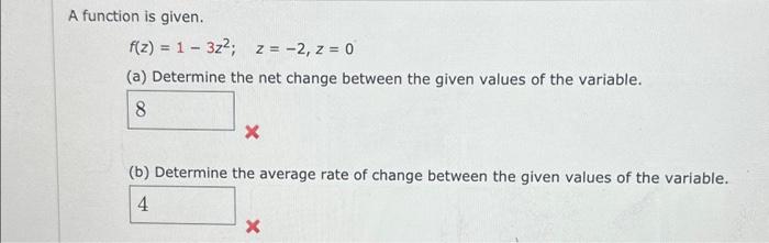 Solved A function is given. f(z) = 1 - 3z²; z = -2, z = 0 | Chegg.com