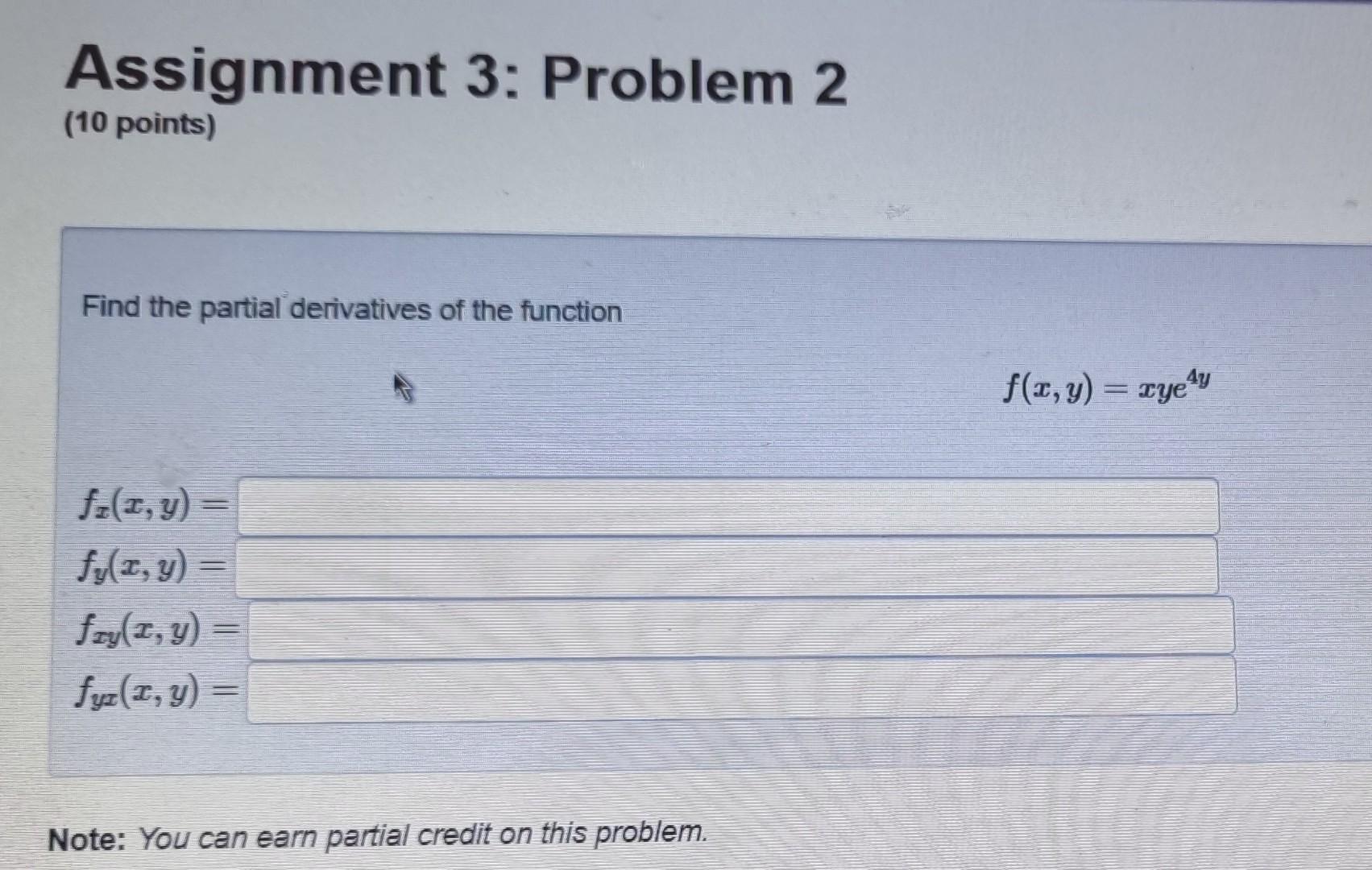 Solved Assignment 3: Problem 2 (10 points) Find the partial | Chegg.com