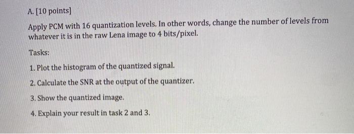 Solved A. [10 points) Apply PCM with 16 quantization levels. | Chegg.com