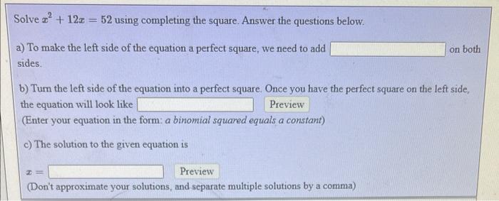 Solved Solve x2+12x=52 using completing the square. Answer | Chegg.com