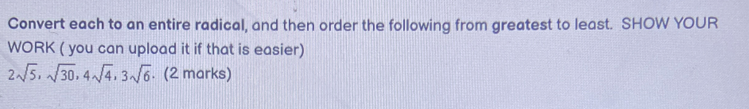 Solved Convert each to an entire radical, and then order the | Chegg.com