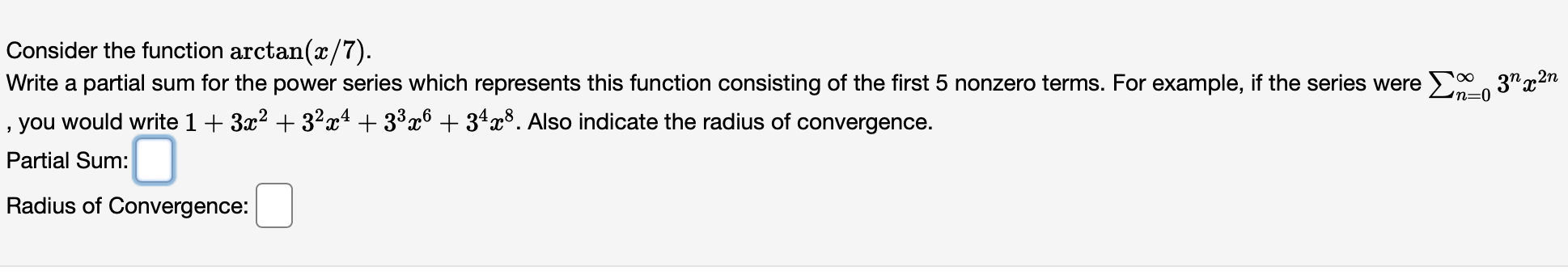 Solved Consider the function arctan(x7).Write a partial sum | Chegg.com