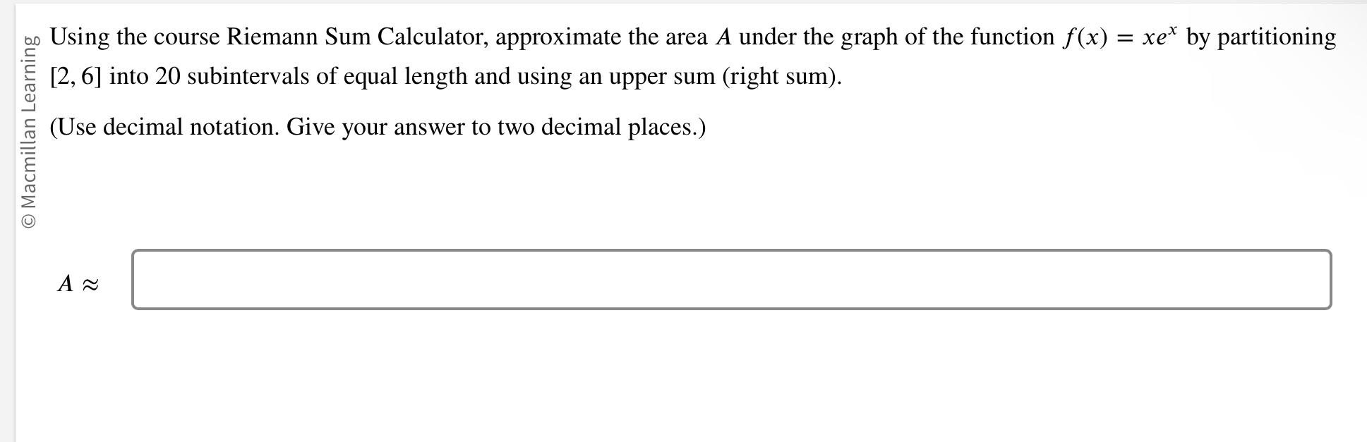 Solved Using the course Riemann Sum Calculator, approximate | Chegg.com