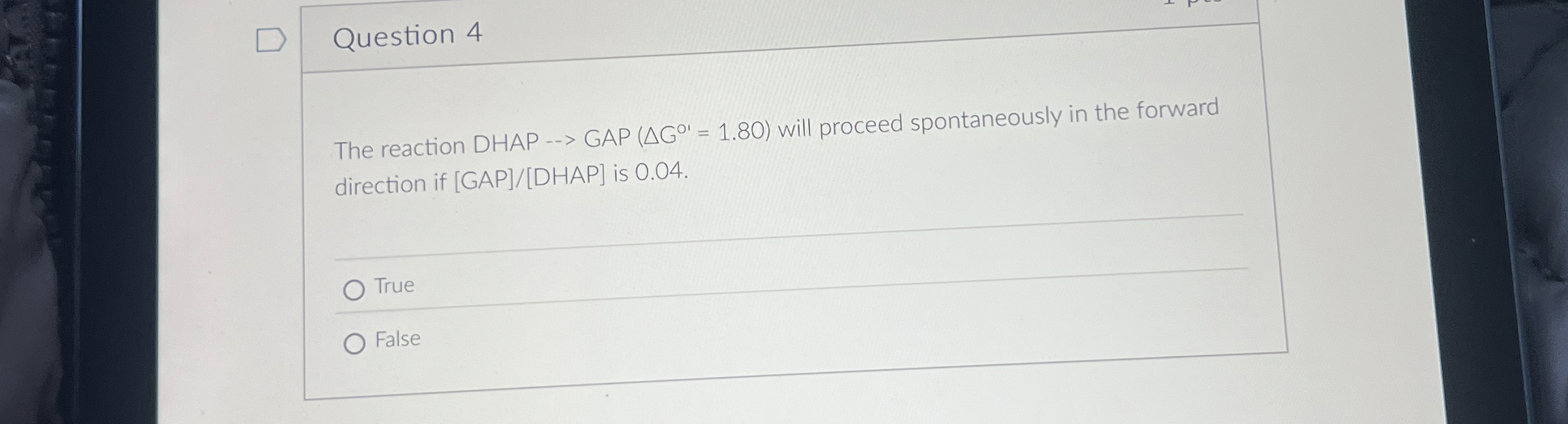 Solved Question 4The reaction DHAP - ﻿GAP )=(1.80 ﻿will | Chegg.com