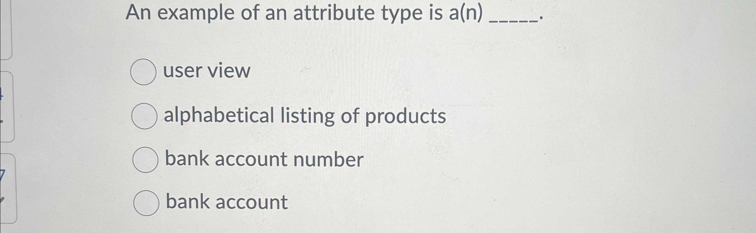 Solved An example of an attribute type is a(n) q,user | Chegg.com