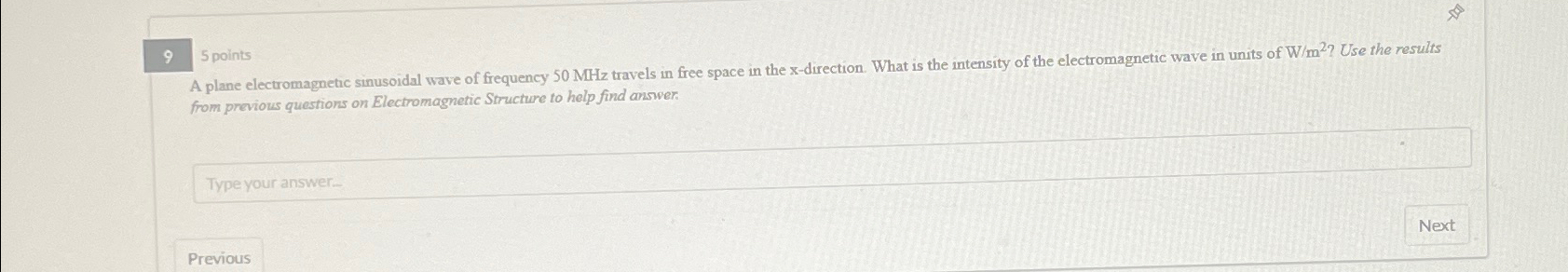 Solved 5 ﻿pointsA plane elect omagnetic sinusoidal wave of | Chegg.com
