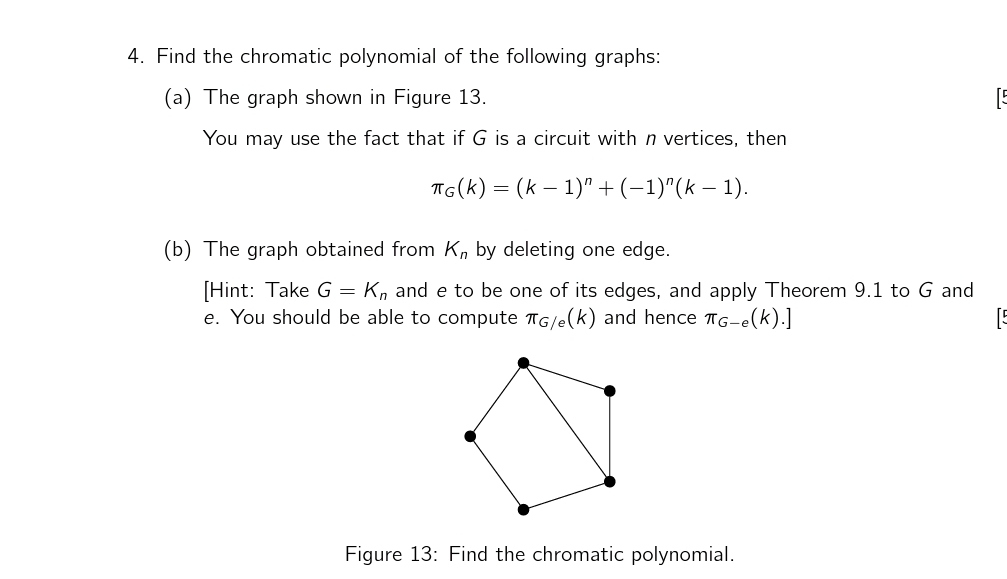 Solved Find the chromatic polynomial of the following | Chegg.com