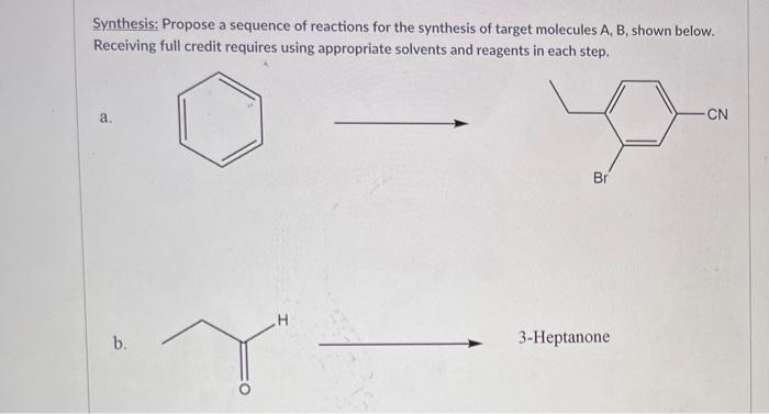 Solved Synthesis: Propose a sequence of reactions for the | Chegg.com