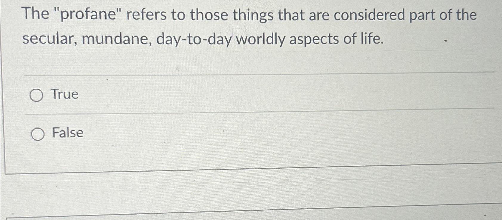 Solved The "profane" refers to those things that are | Chegg.com