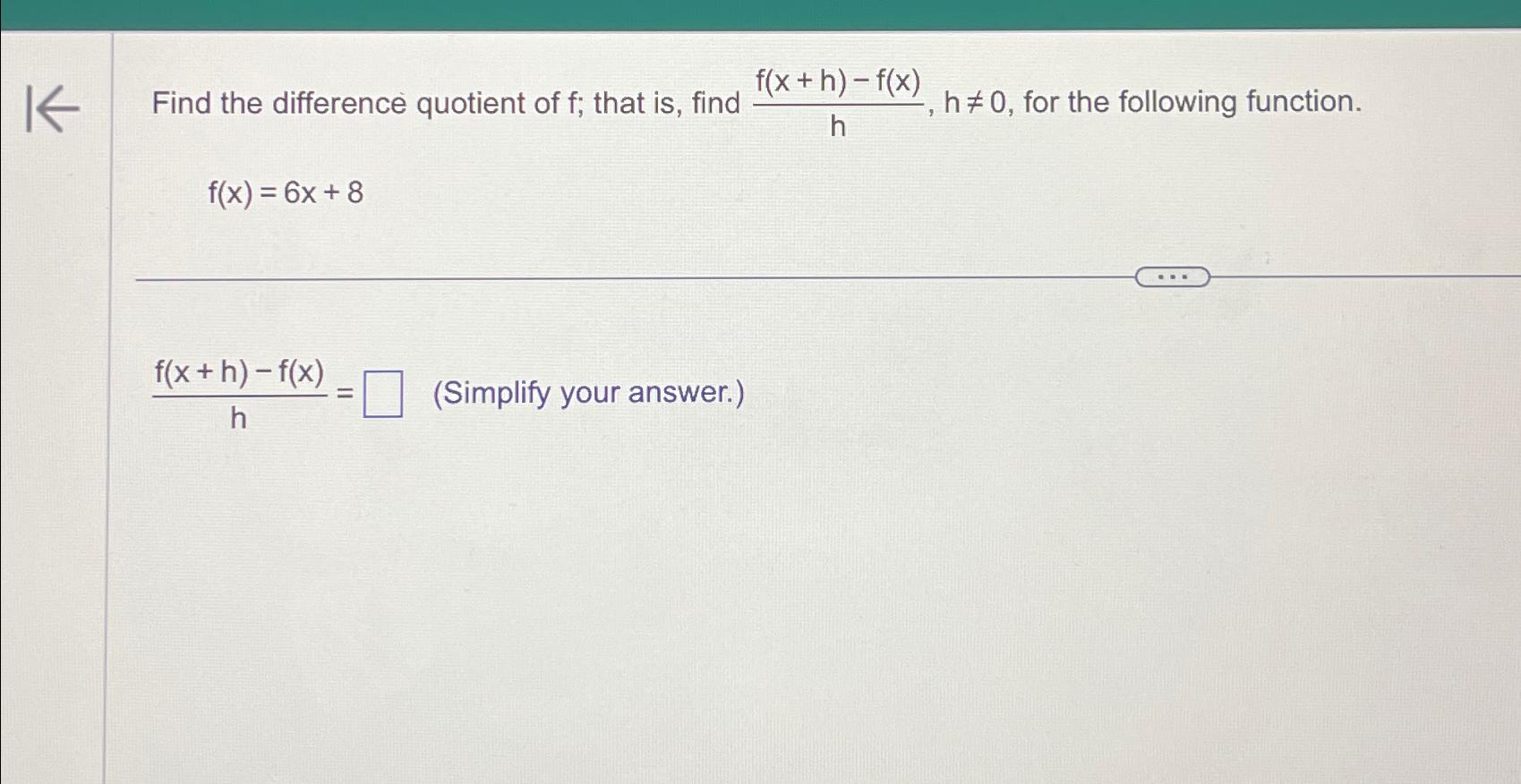 Solved Find the difference quotient of f; that is, ﻿find | Chegg.com