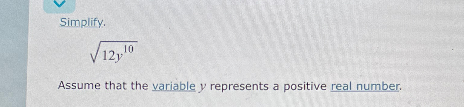 Solved Simplify.12y102Assume that the variable y ﻿represents | Chegg.com