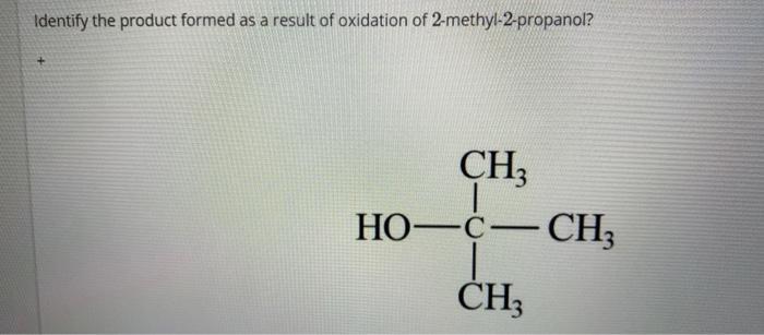 Solved Identify the product formed as a result of oxidation | Chegg.com