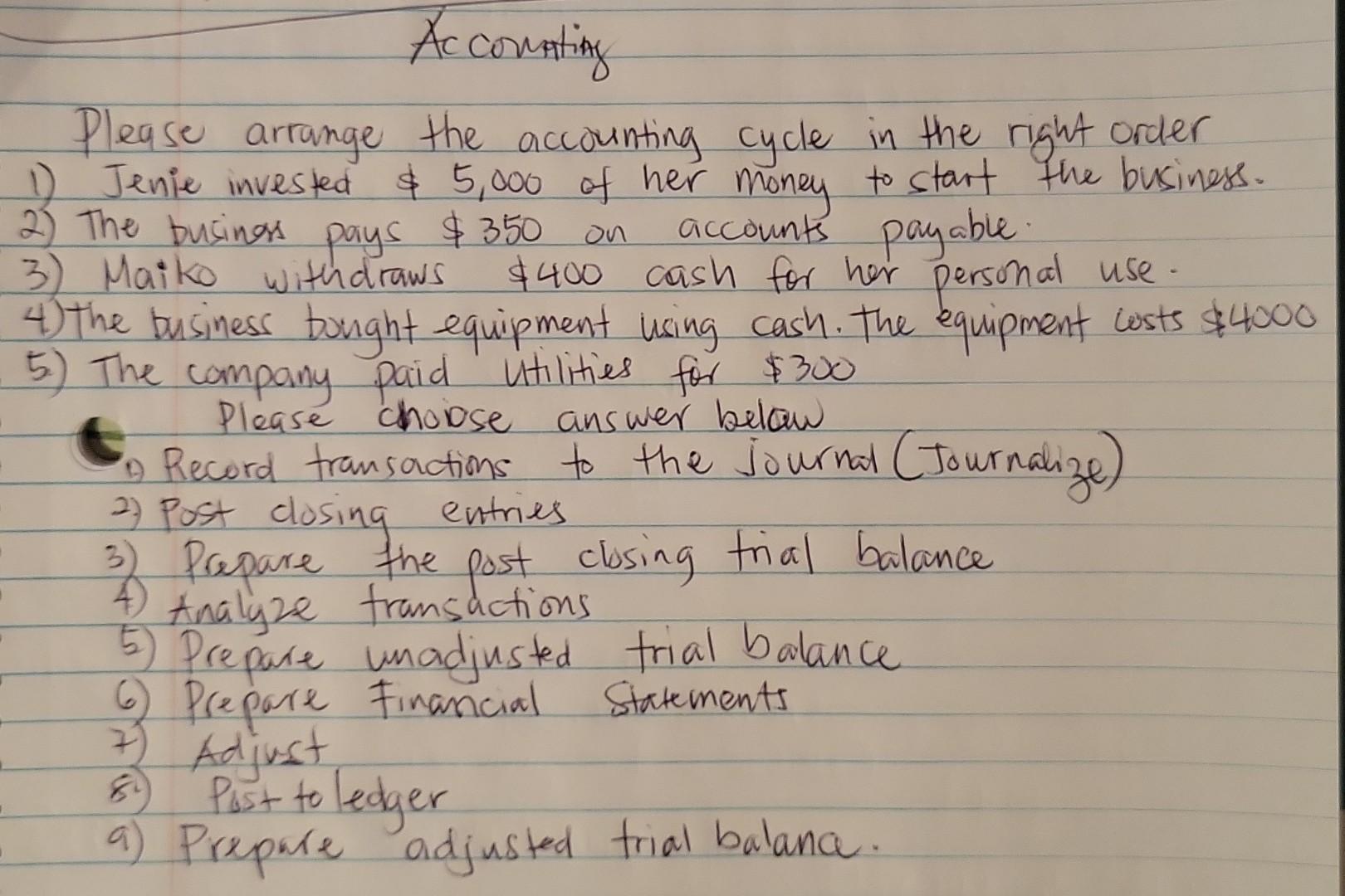 Solved Please arrange the accounting cycle in the right | Chegg.com