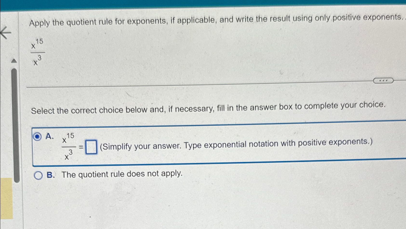 Solved Apply the quotient rule for exponents, if applicable, | Chegg.com