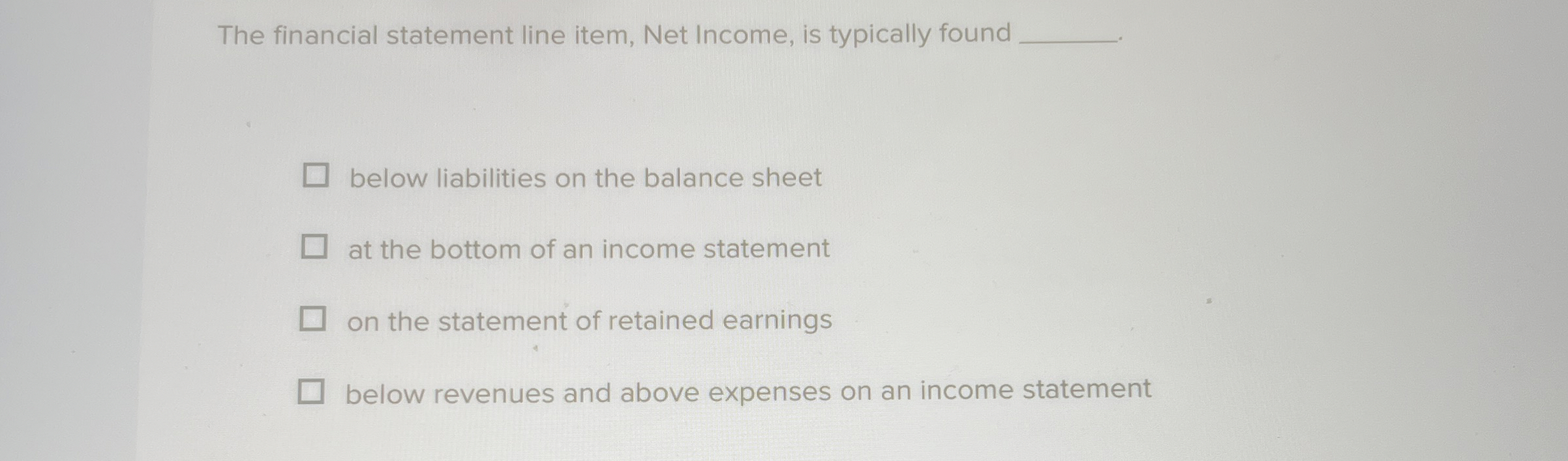 Solved The financial statement line item, Net Income, is | Chegg.com