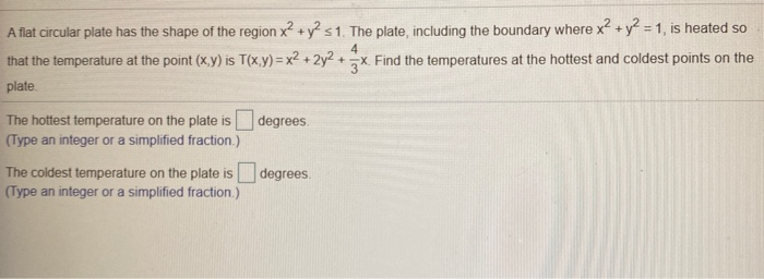 Solved A flat circular plate has the shape of the region x² | Chegg.com