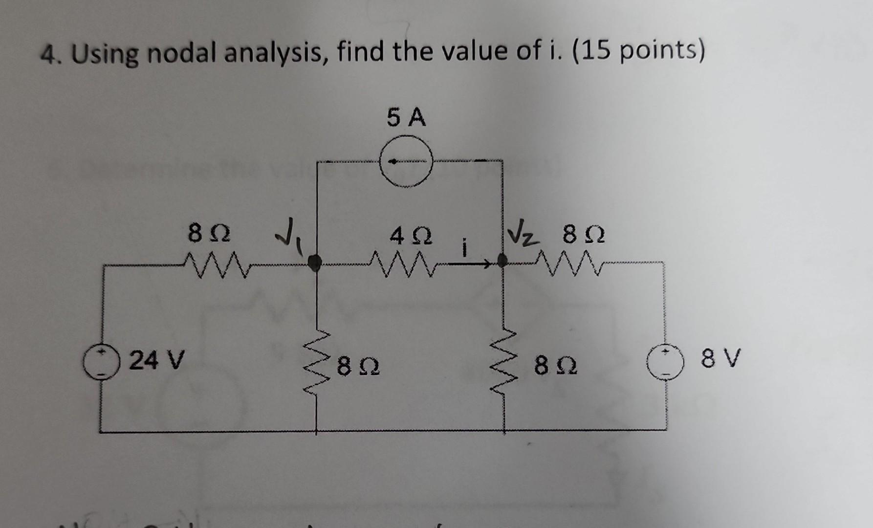 Solved 4. Using nodal analysis, find the value of i. ( 15 | Chegg.com