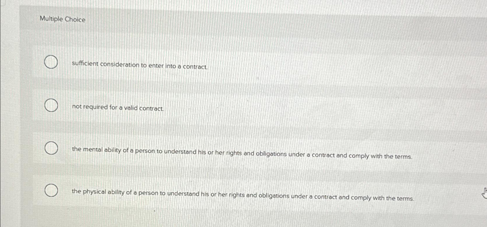 Solved Multiple Choicesufficient consideration to enter into | Chegg.com