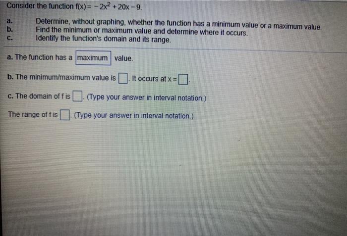 Solved Consider the function f(x)= - 2x2 + 20x -9. a. | Chegg.com