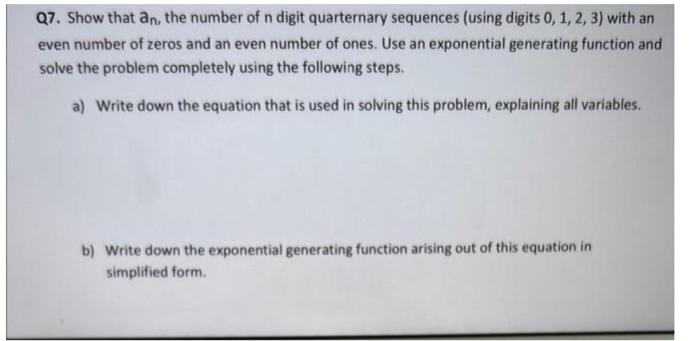 Solved Q7. Show that an, the number of n digit quarternary | Chegg.com