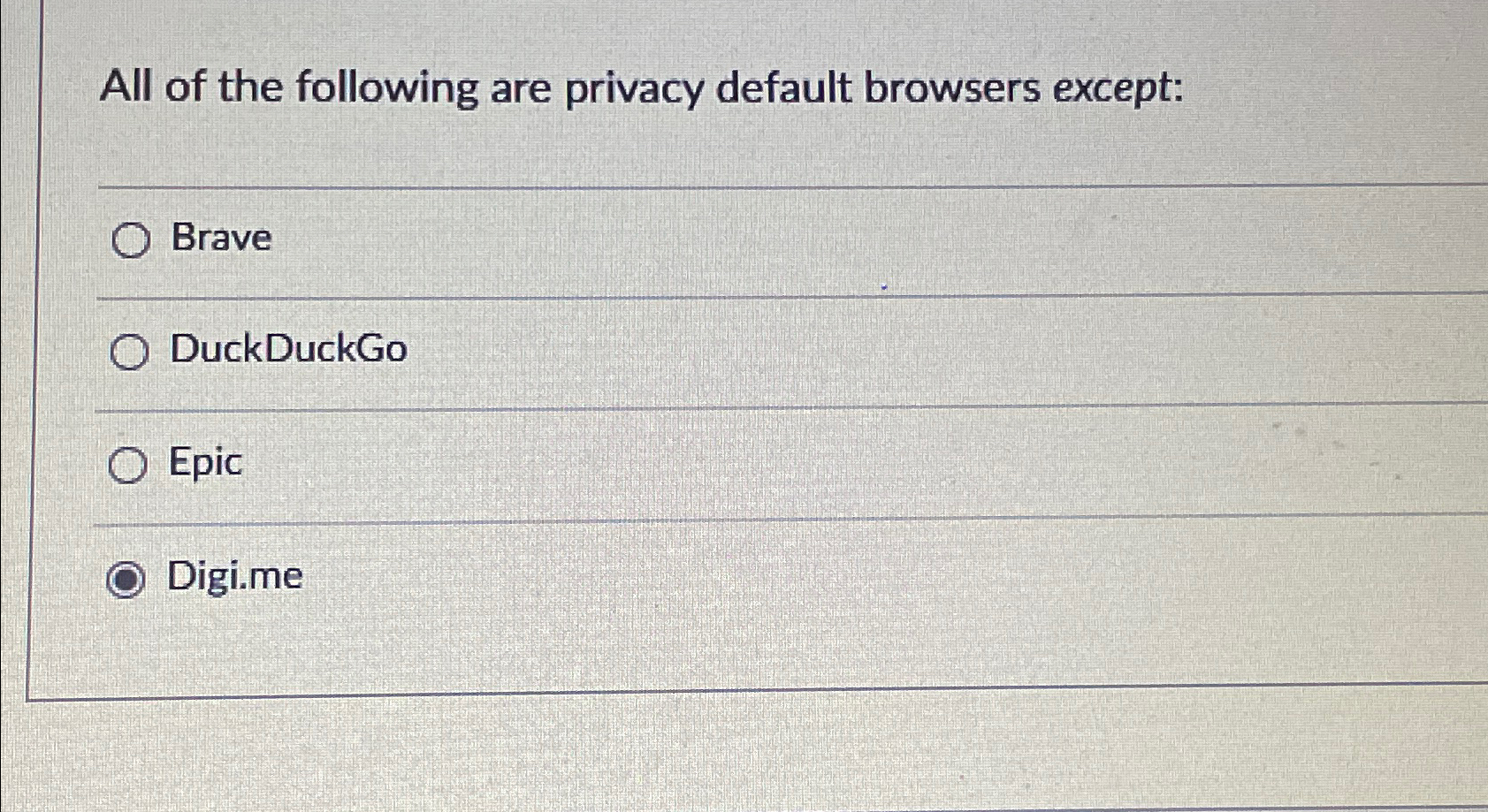Solved All of the following are privacy default browsers | Chegg.com
