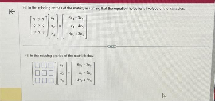 Solved Fill in the missing entries of the matrix, assuming | Chegg.com