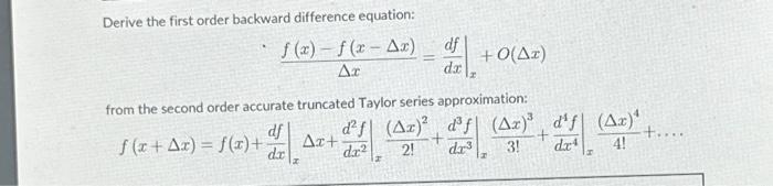 Solved Derive the first order backward difference equation: | Chegg.com