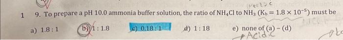 Solved 1 9. To prepare a pH10.0 ammonia buffer solution, the | Chegg.com