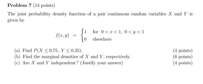Solved Problem 7 (14 points) The joint probability density | Chegg.com