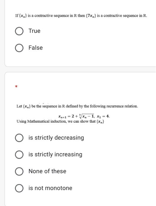 Solved If {x} is a contractive sequence in R then (7x.) is a | Chegg.com