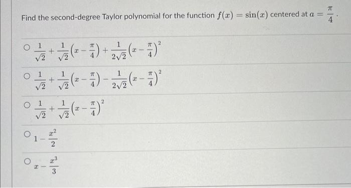 Solved Find the second-degree Taylor polynomial for the | Chegg.com
