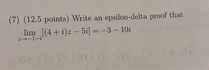 Solved (7) (12.5 points) Write an epsilon-delta proof that | Chegg.com