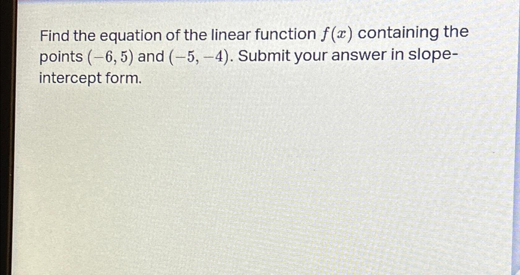 Solved Find the equation of the linear function f(x) | Chegg.com