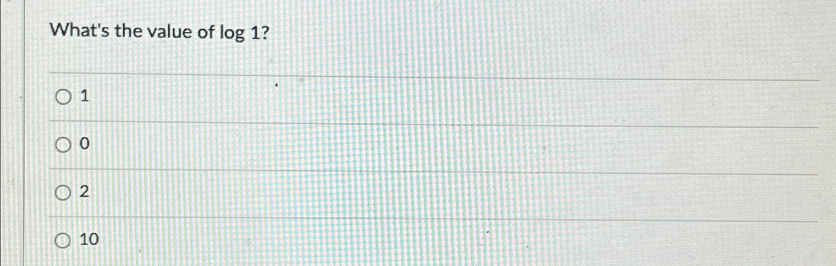 Solved What's the value of log1 ?10210 | Chegg.com
