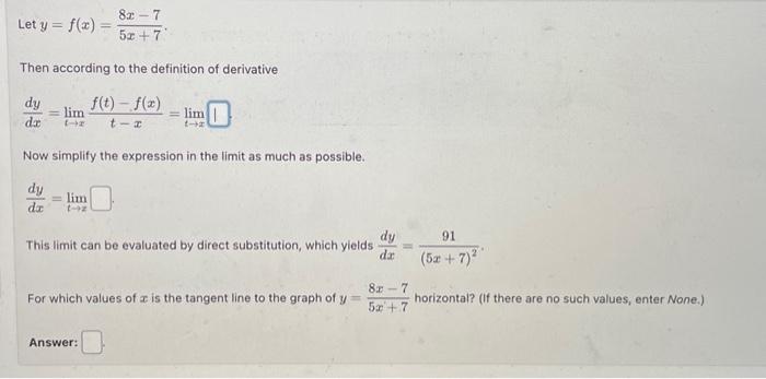 Solved Let y=f(x)=5x+78x−7 Then according to the definition | Chegg.com