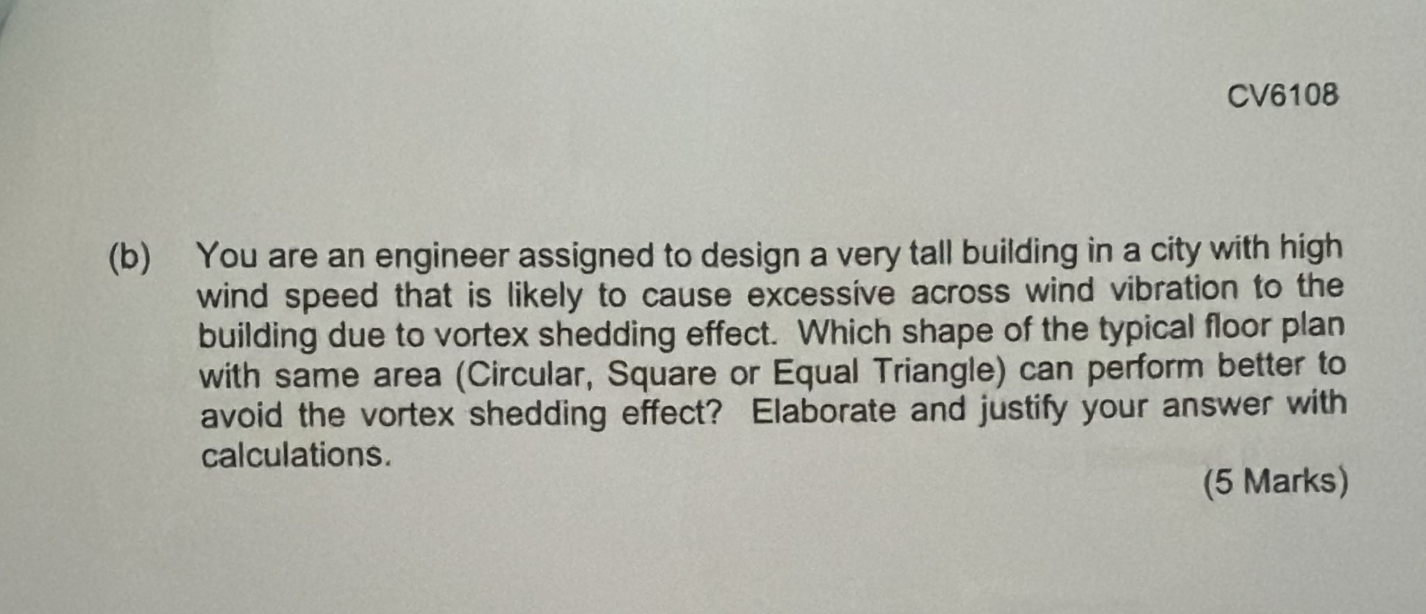 Solved (b) ﻿You are an engineer assigned to design a very | Chegg.com