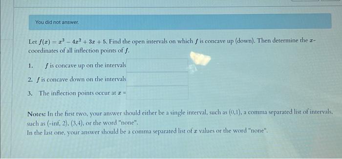 Solved Let f(x)=x3−4x2+3x+5. Find the open intervals on | Chegg.com