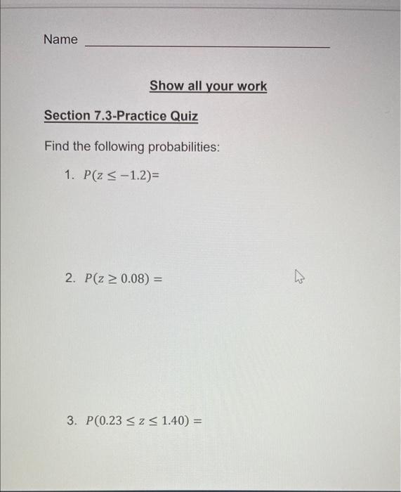 Solved Find the following probabilities: 1. P(z≤−1.2)= 2. | Chegg.com